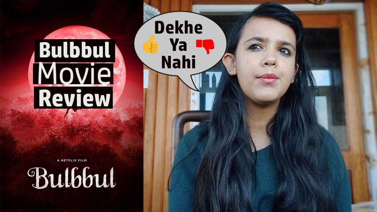 Bulbbul Movie Review | Tripti Dimri, Avinash Tiwary | Netflix | Anushka ...