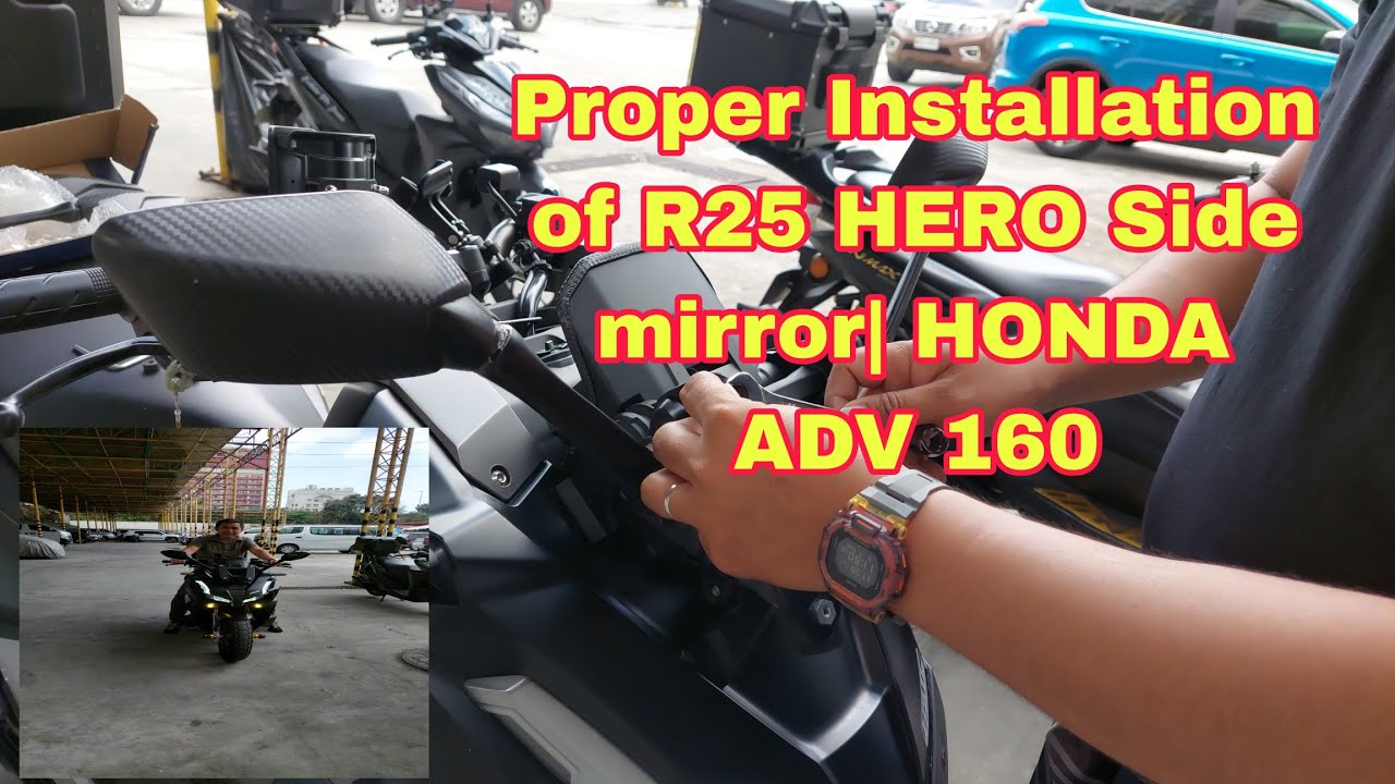 HERO R25 SIDE MIRROR|PROPER INSTALLATION|HONDA ADV 160 - YouTube
