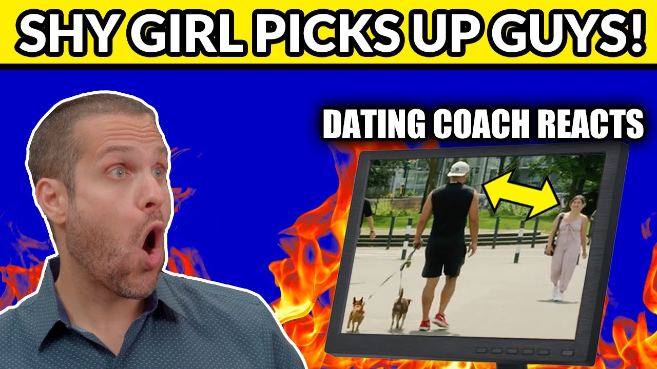 Dating Coach Reacts To "Shy Girl Picking Up Hot Guys" - YouTube