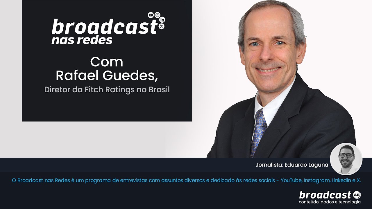 Broadcast nas redes com Rafael Guedes, diretor da Fitch Ratings no Brasil - YouTube