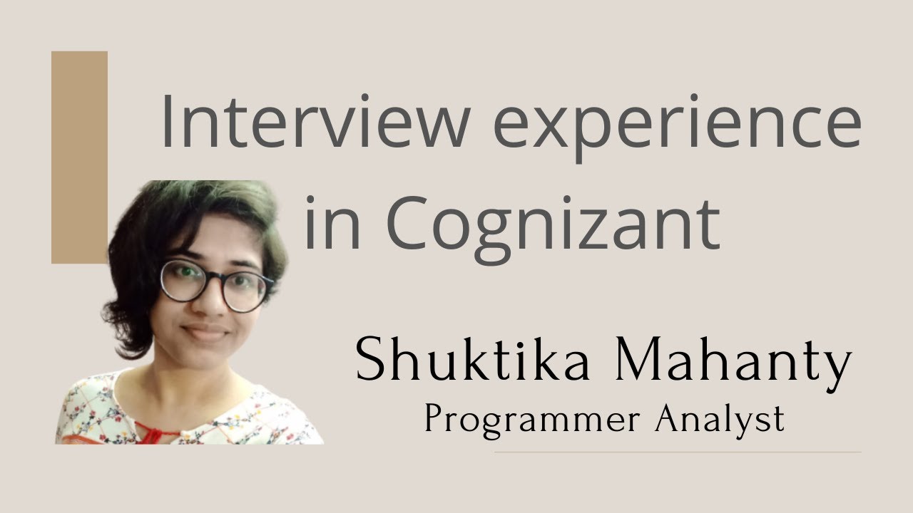 How To Get Placed In Cognizant Interview Experience Of Shuktika how-to-get-placed-in-cognizant-interview-experience-of-shuktika