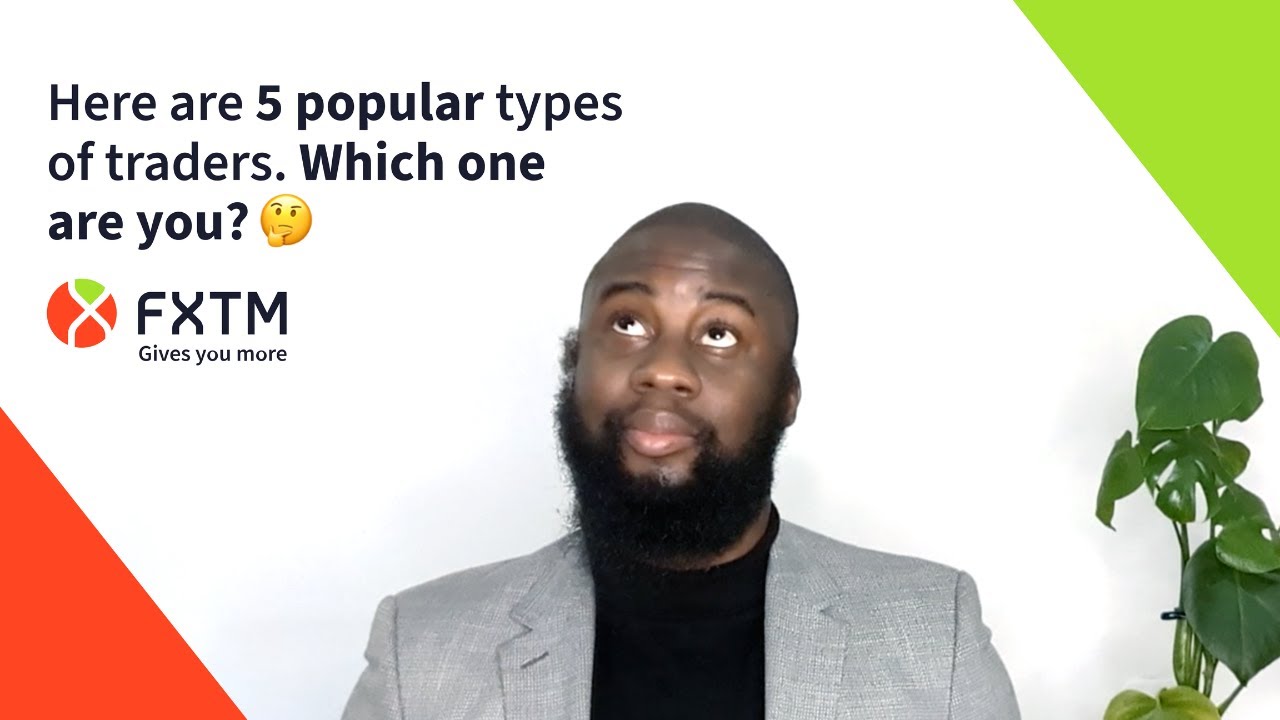 5 types of traders explained; Which one are you? - YouTube
