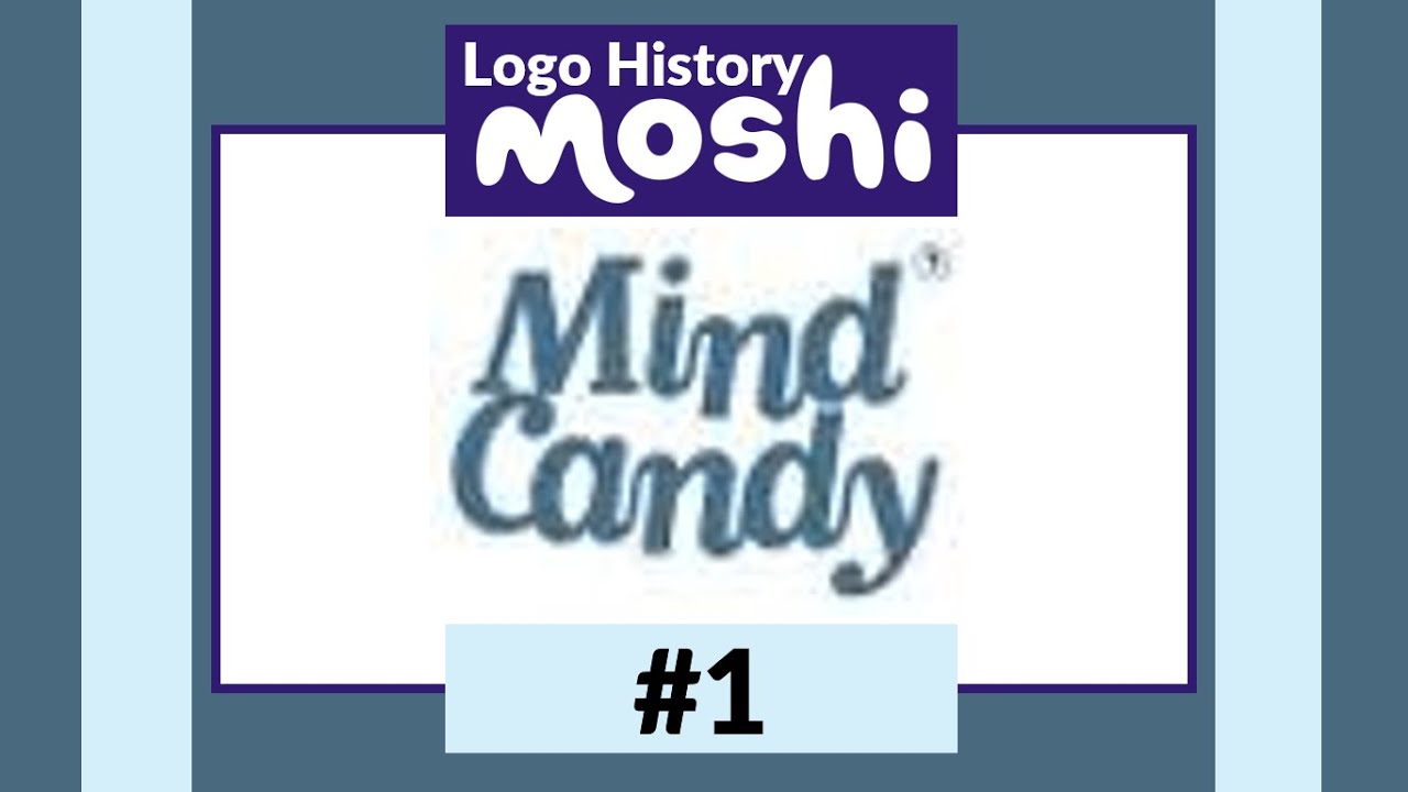 Logo History Moshi #1 - Mind Candy - YouTube