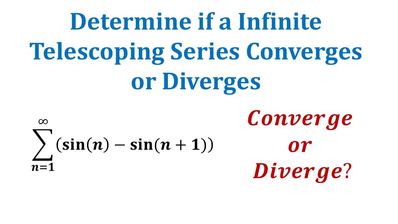 Determine if a Telescoping Series Converges or Diverges: Difference of ...