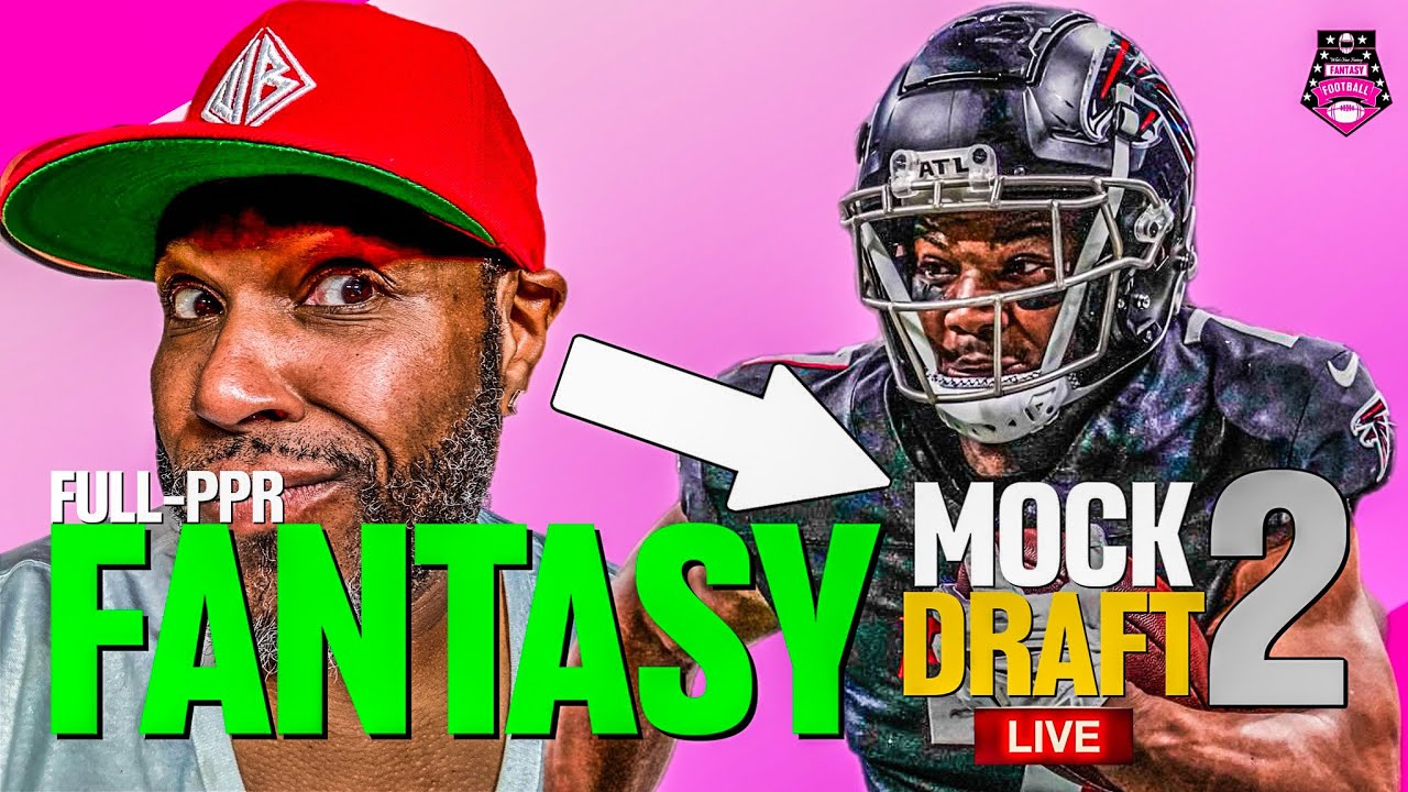 Fantasy Football MOCK DRAFT 2.0 | Expert Picks and Strategy | FULL PPR ...