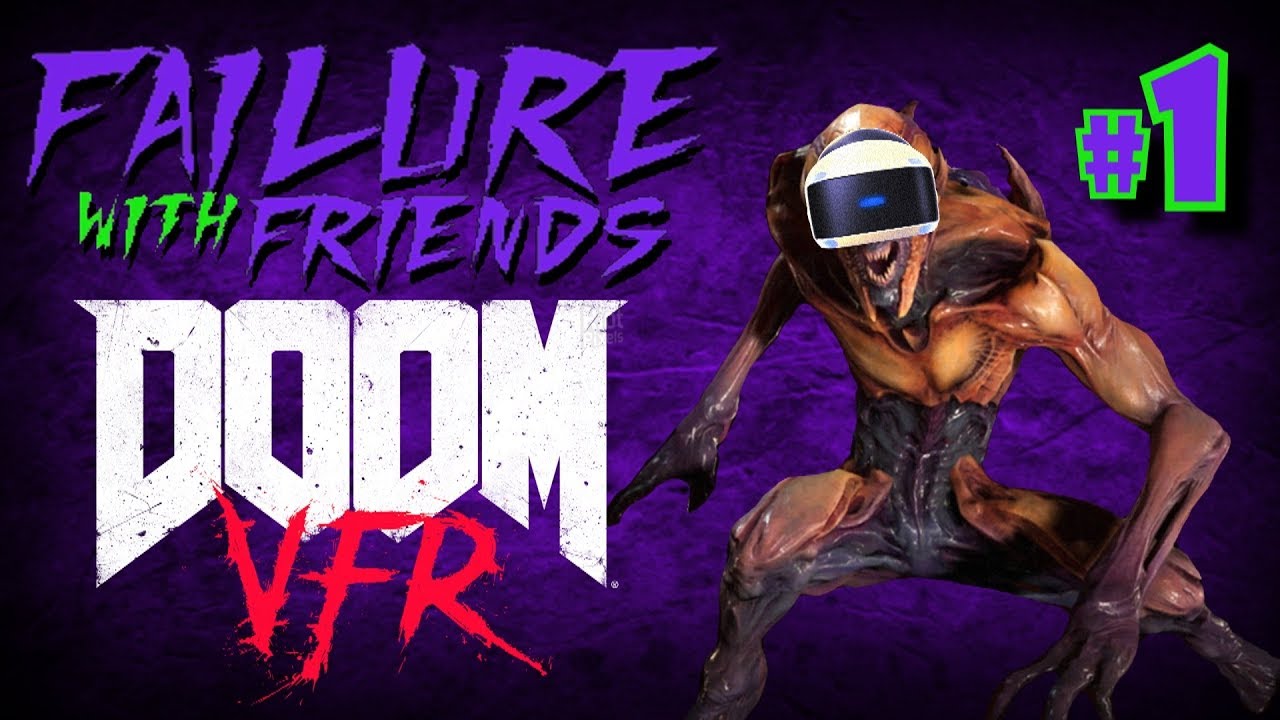 "Cheap Rip-Off" Guy | Failure With Friends | DOOM VFR - #1 - YouTube