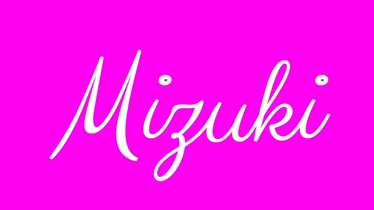 Learn how to Write the Name Mizuki Signature Style in Cursive Writing ...