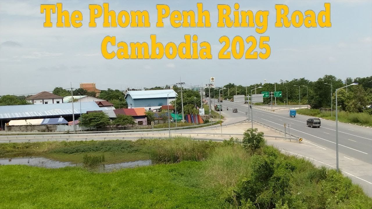 A Glimpse of Phnom Penh’s Modern Infrastructure The Ring Road, Cambodia ...