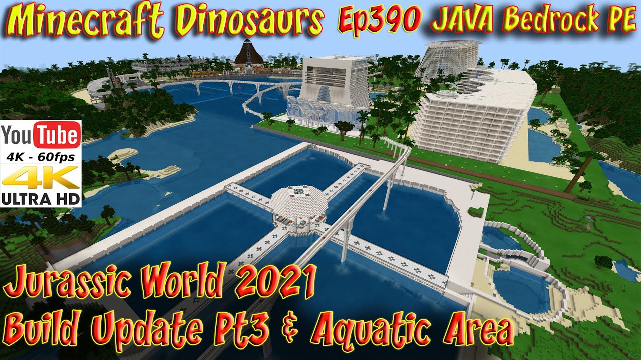 Jurassic World 2021 Build Update & Aquatic Area in JAVA Bedrock PE ...
