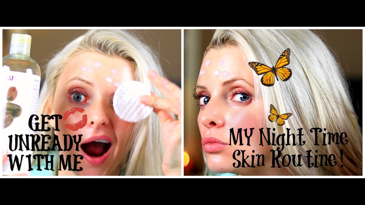Get Unready With Me Night Time Skin Routine Youtube