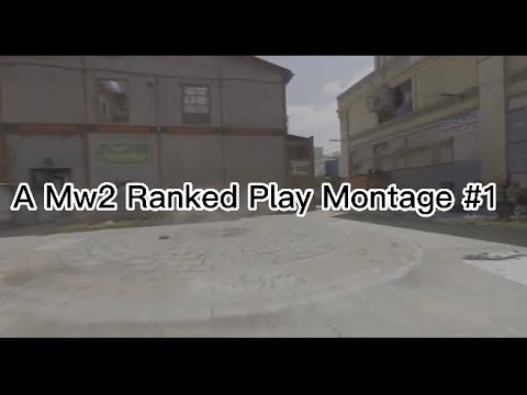 MW2 Ranked Play Montage #1 - YouTube