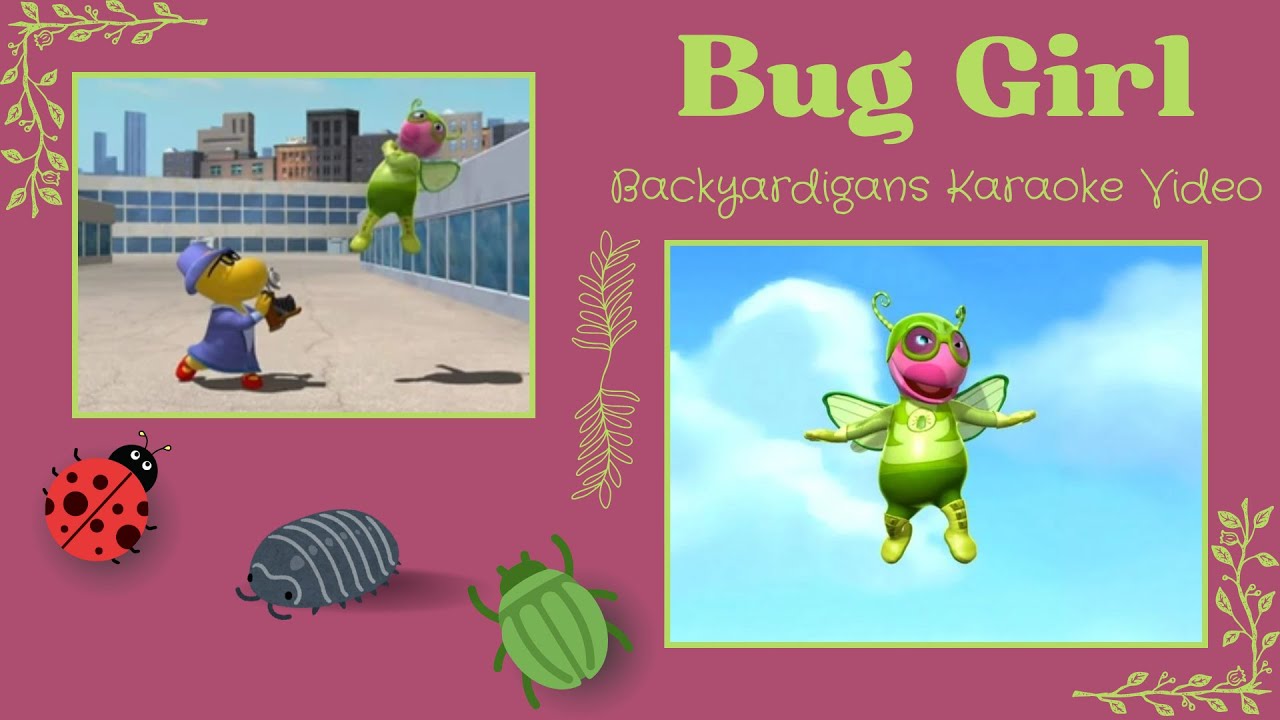 "Bug Girl" Karaoke | Backyardigans Background Tracks | Instrumental ...