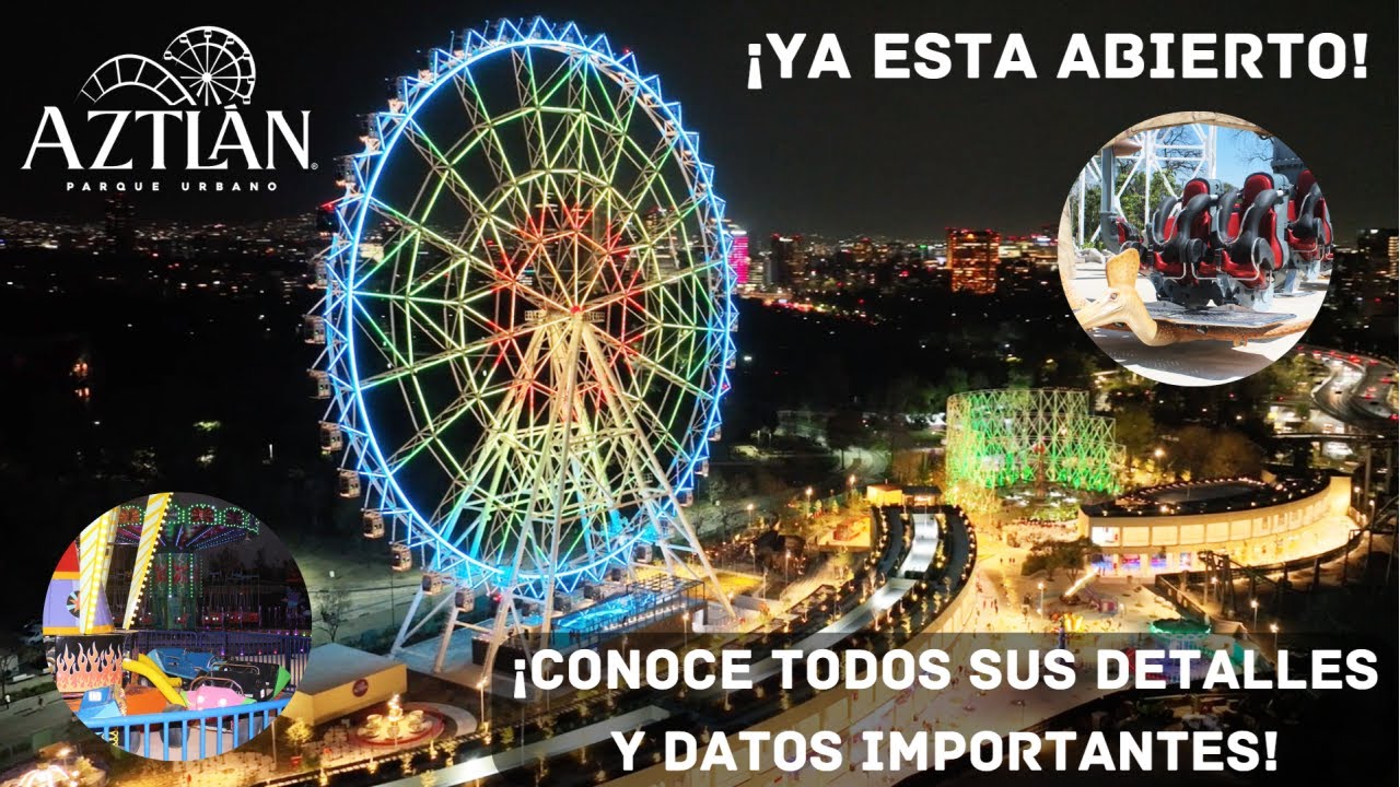 Aztlán Parque Urbano Ya esta Abierto | Todo lo que debes saber de este ...