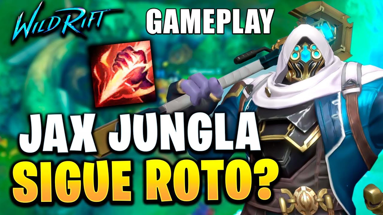 ¡JAX JUNGLA SIGUE FUERTE! BUFF Y BUILD OP! | League of Legends - YouTube