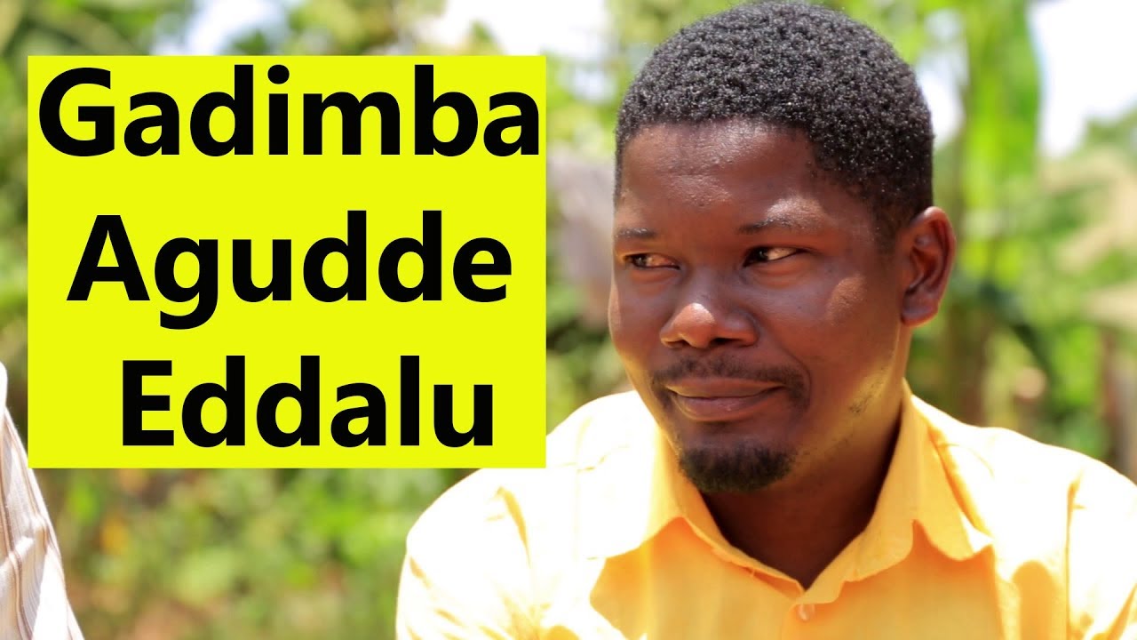 Gadimba Agude eddalu - Ugandan Luganda Comedy skits. - YouTube