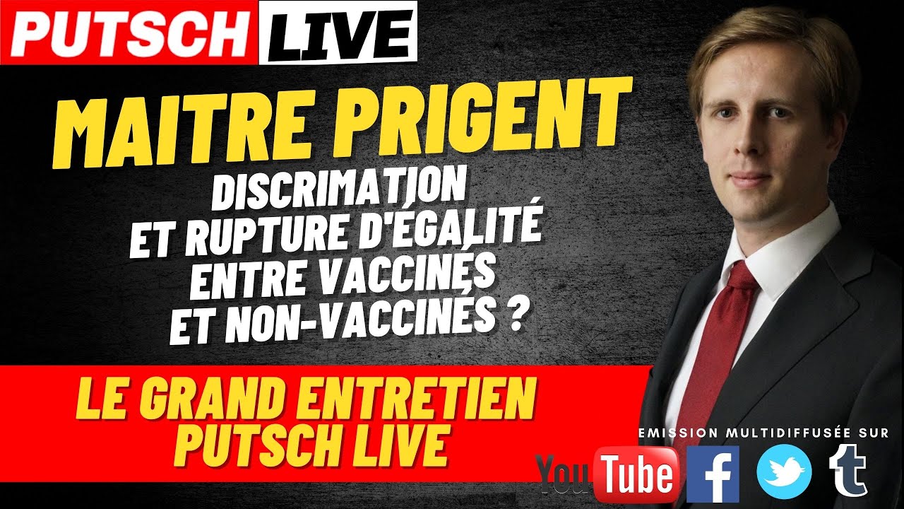 Maitre Philippe Prigent : la rupture d'égalité entre vaccinés et non ...