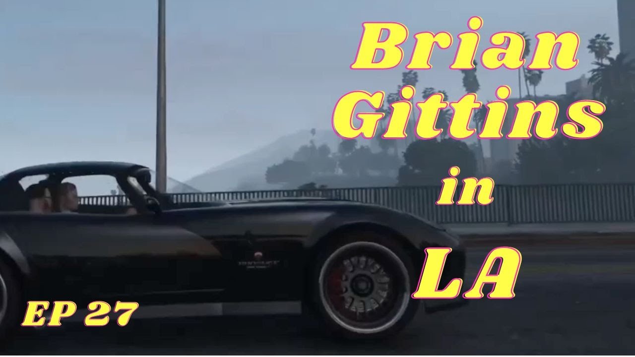 Brian Gittins in LA - Episode 27 - YouTube