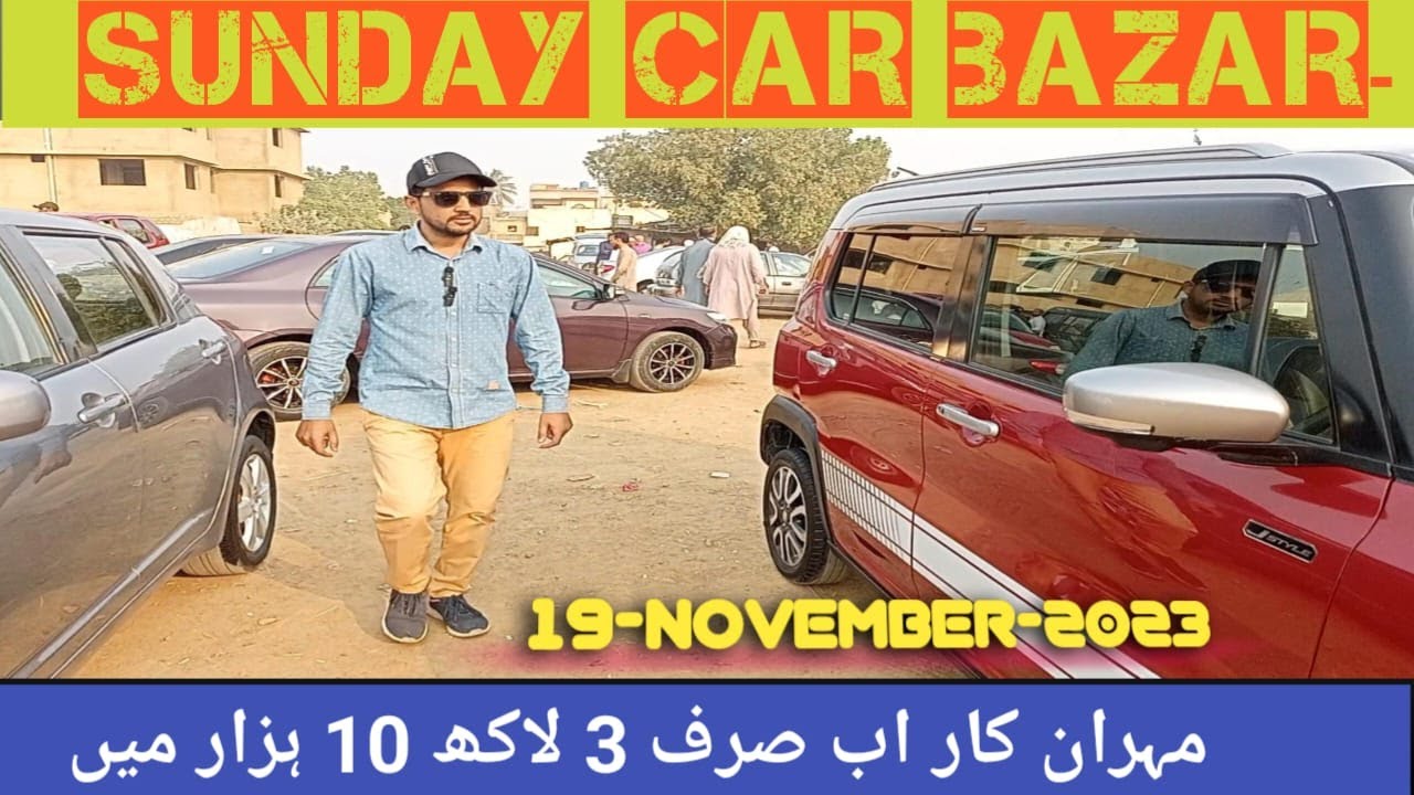 SUNDAY CAR BAZAR || NOV-2023 || KARACHI || CHEAP PRICES CARS || FOR ...