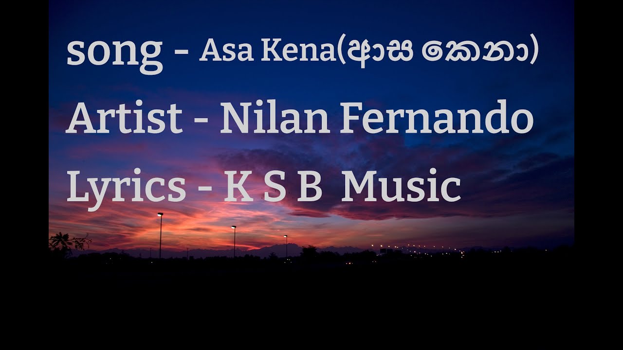 ASA KENA LYRICS SONG - YouTube