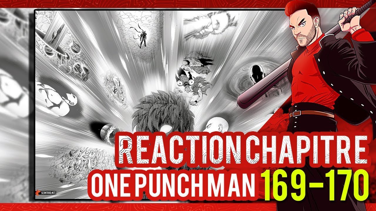 LA FIN D'UN ARC DE 7 ANS !!! - RÉACTION LIVE CHAPITRE ONE PUNCH MAN 169 ...