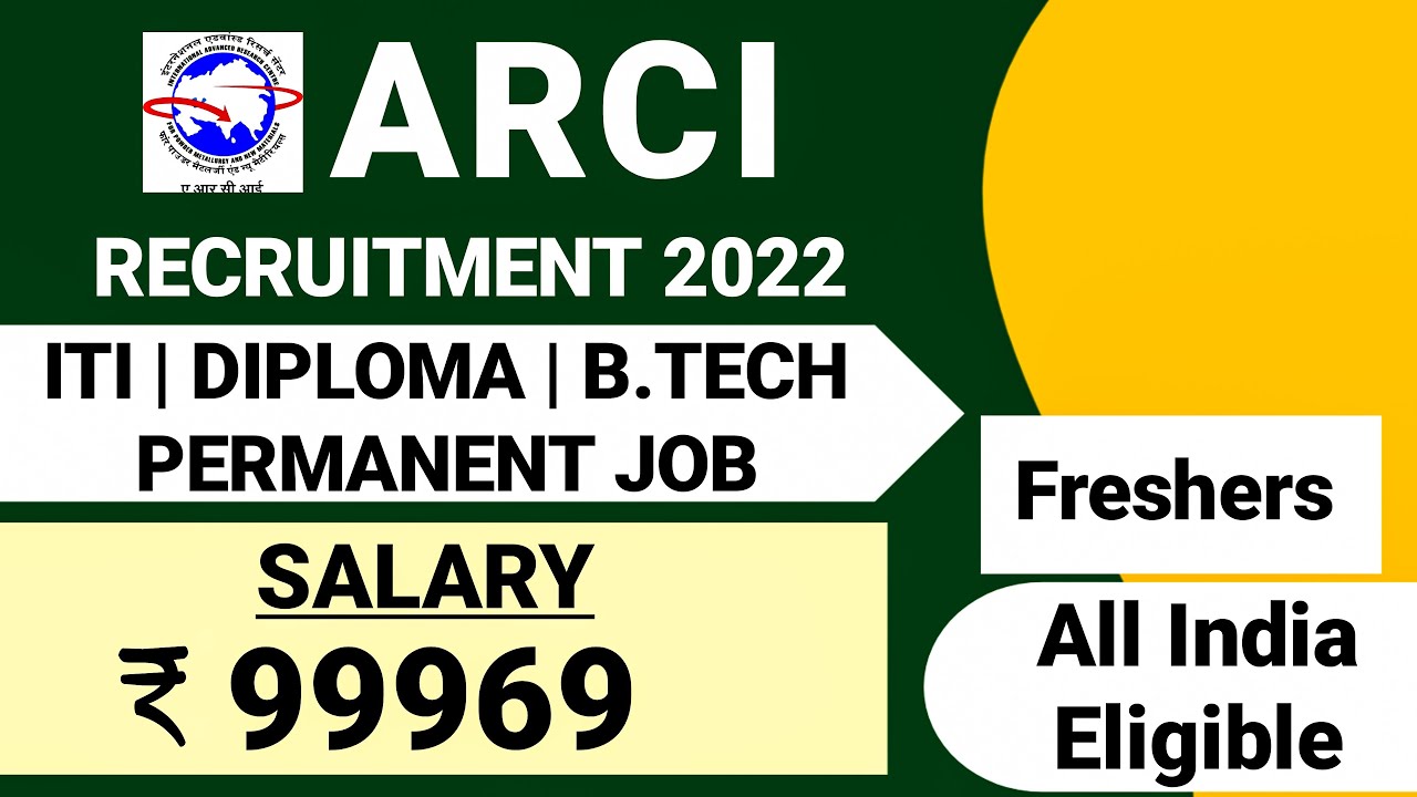 ARCI Recruitment 2022| ITI, Diploma, B.Tech| Fresher|Permanent Job ...