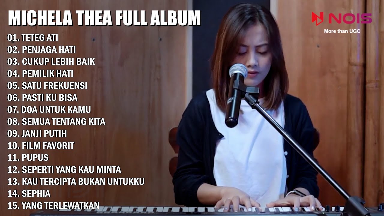 MICHELA THEA FULL ALBUM COVER AKUSTIK | TETEG ATI - PENJAGA HATI - YouTube