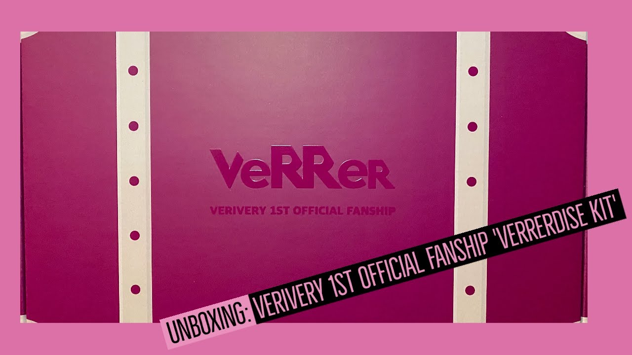 [📦 Unboxing] VERIVERY 1ST Official Fanship 'Verrerdise Kit' - YouTube