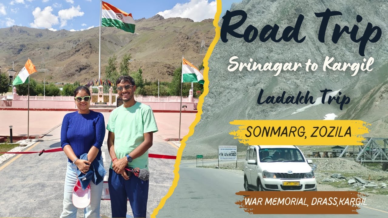 Srinagar to Kargil Road Trip I Ladakh Road Trip Experience I Zoji La Pass I Dras Kargil War ...