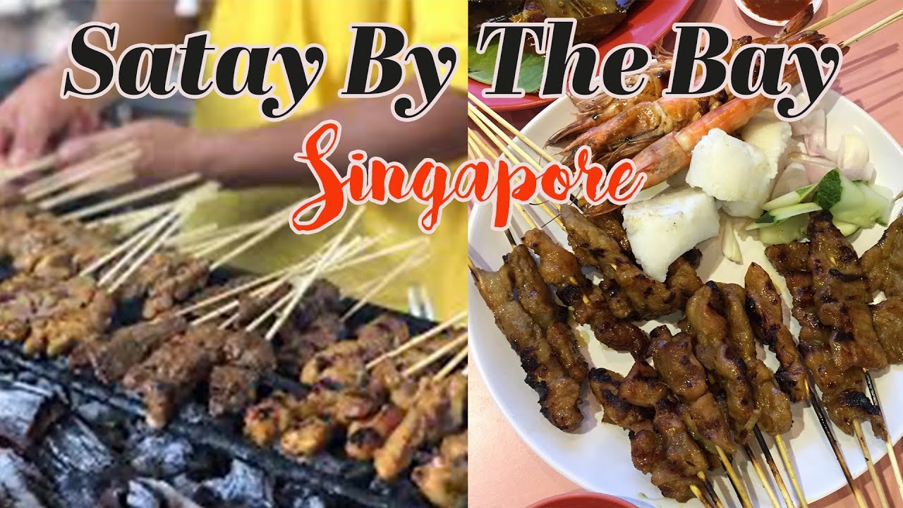 Satay By The Bay at Singapore | Local Delight Food at Singapore ...