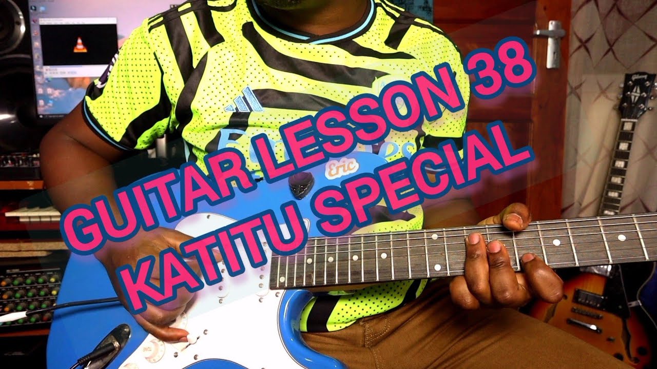 LEARNING KAMBA BENGA GUITAR with ERIC MBUVI TUTORIAL PART 38 ft Katitu ...