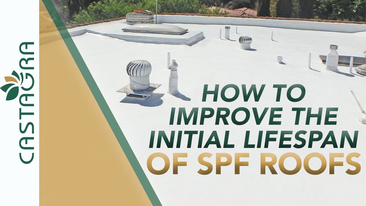 How To Improve The Initial Lifespan Of SPF Roofs - Increase Your ...