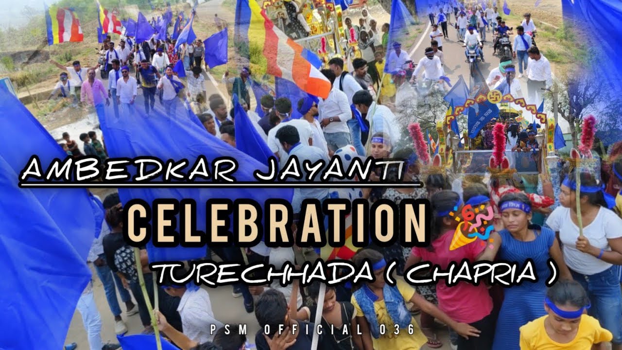 Ambedkar Jayanti celebration 🎉 Turechhada ( Chapria )| 14 April Reilly ...