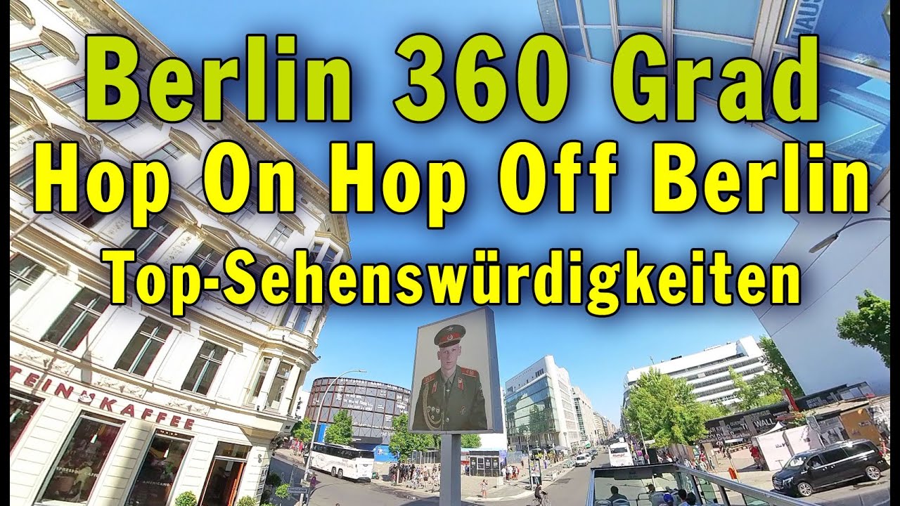 Berlin 360 Grad: Sightseeing Berlin - Hop on Hop off Tour (Tourist ...