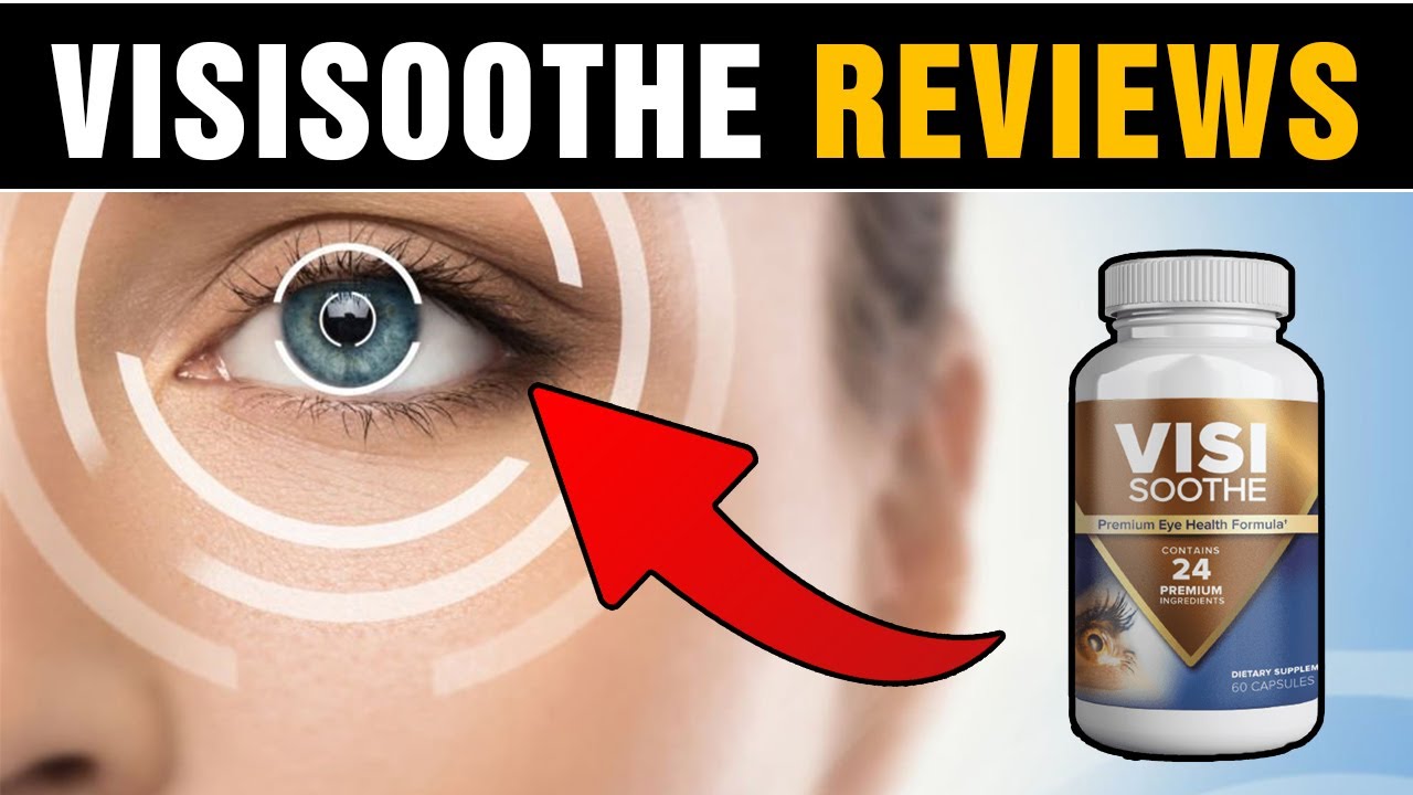 Eye Health Revolution: Why VisiSoothe Is a Must-Try Vision Support ...