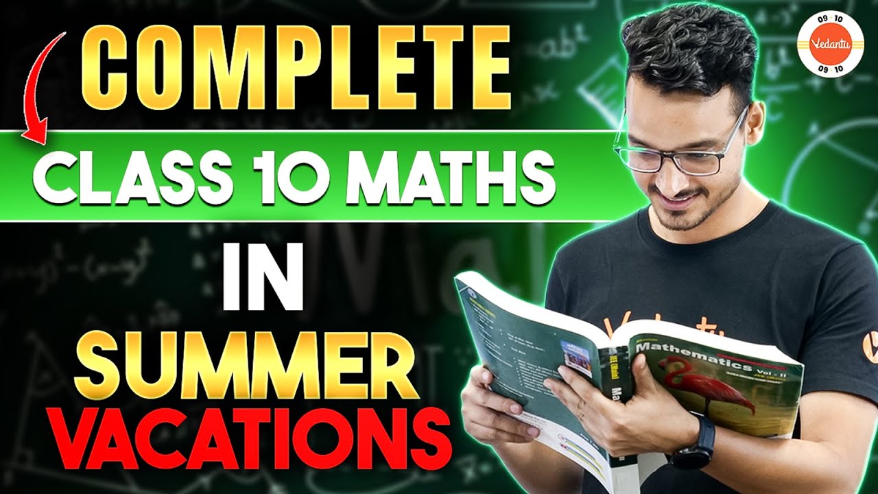 How To Complete Class 10 Maths in Summer Vacations | Best Timetable for ...