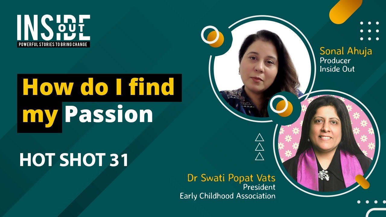 How do I find my Passion| Decode| Dr. Swati Popat Vats| Sonal Ahuja ...