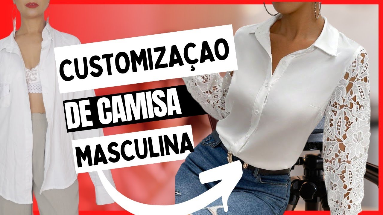 Customização De Camisa Masculina - YouTube