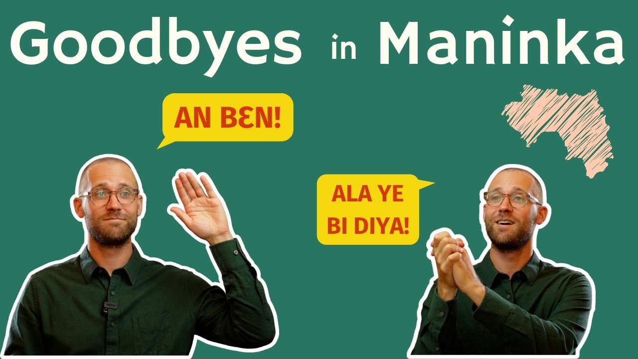 How to say goodbye in Malinké | Learn Maninka | Lesson 3 - YouTube