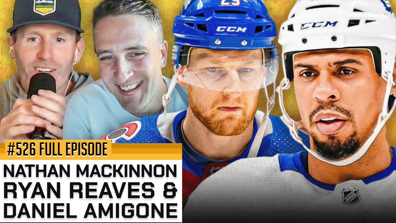 THE NHL SEASON HAS BEGUN - Episode 526: Featuring Nathan MacKinnon ...