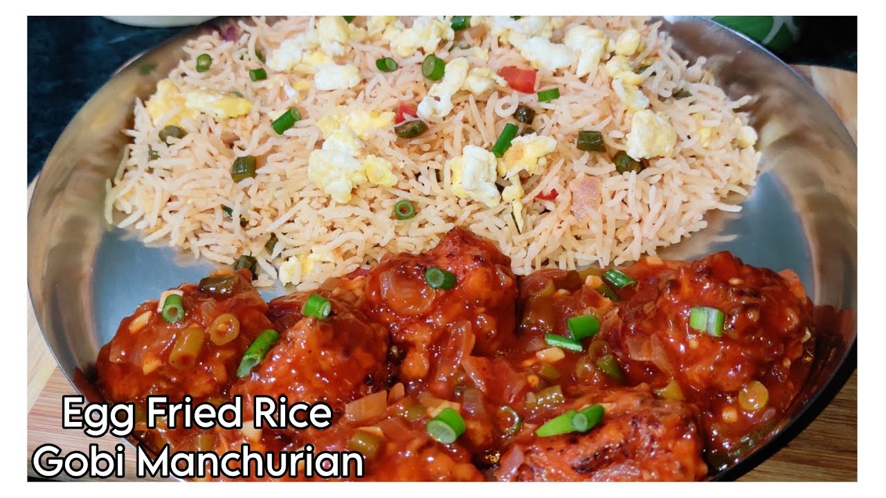 Egg Fried Rice and Gobi Manchurian Combo Platter।। রাNNA তেই সুKH ...