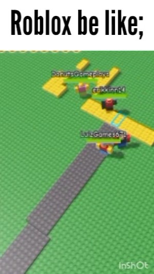 Roblox be like; - YouTube