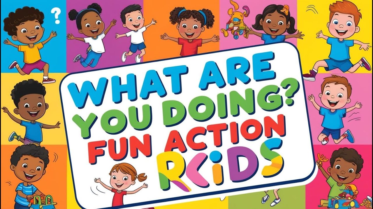 What Are You Doing? | Fun Action Quiz for Kids | Easy English Action ...