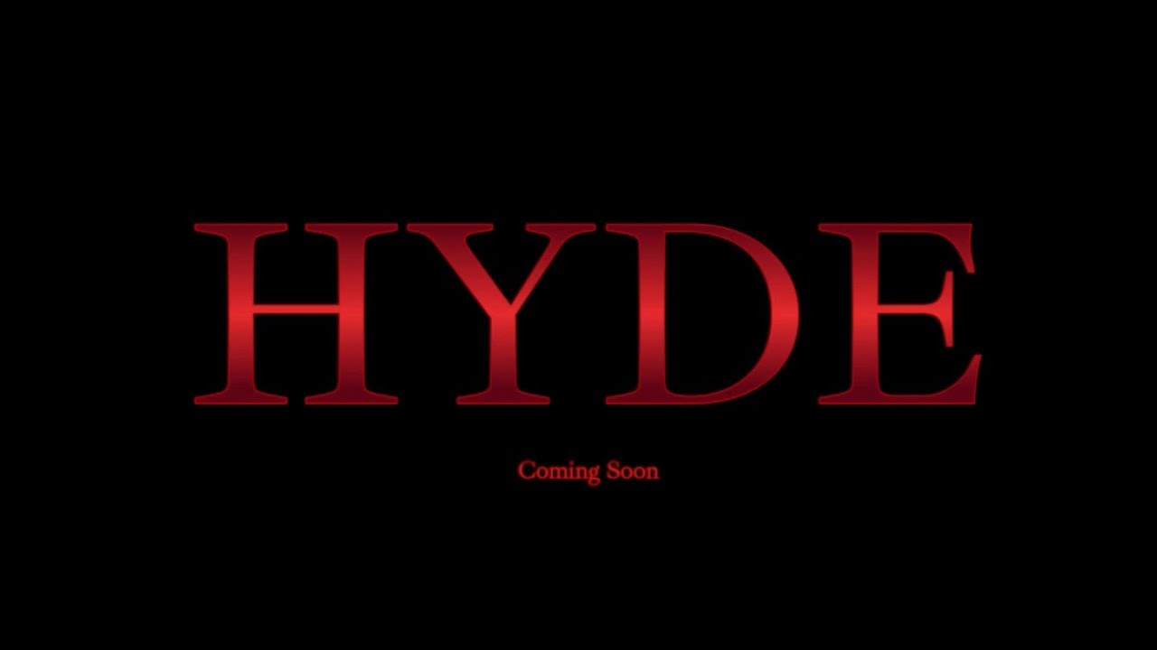 HYDE | Official Teaser Trailer - YouTube