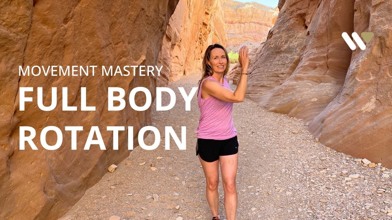 WebbWell Movement Mastery - Full Body Rotation - YouTube