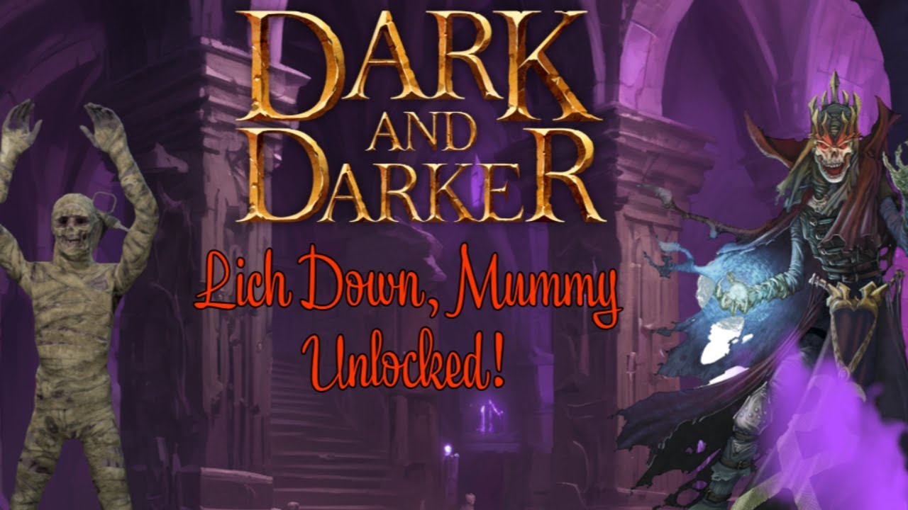Lich Down, Mummy Unlocked Dark and Darker - YouTube