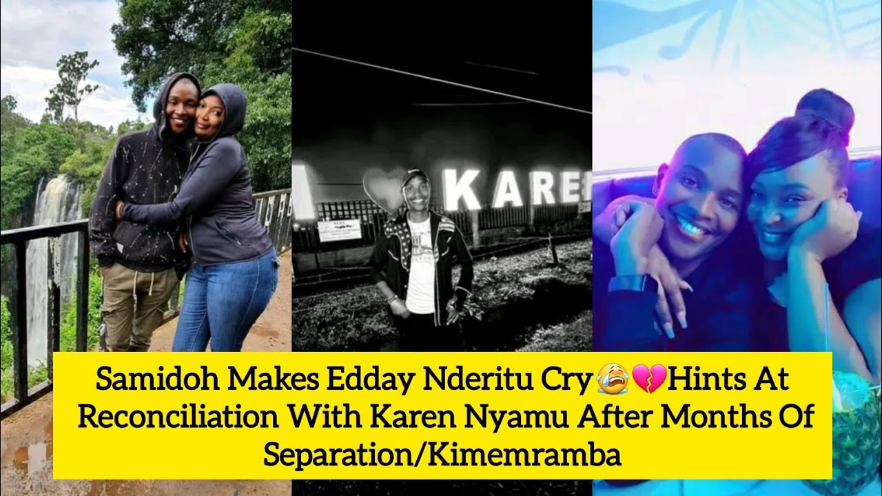 Samidoh Makes Edday Nderitu Cry😭💔Hints At Reconciliation With Karen ...