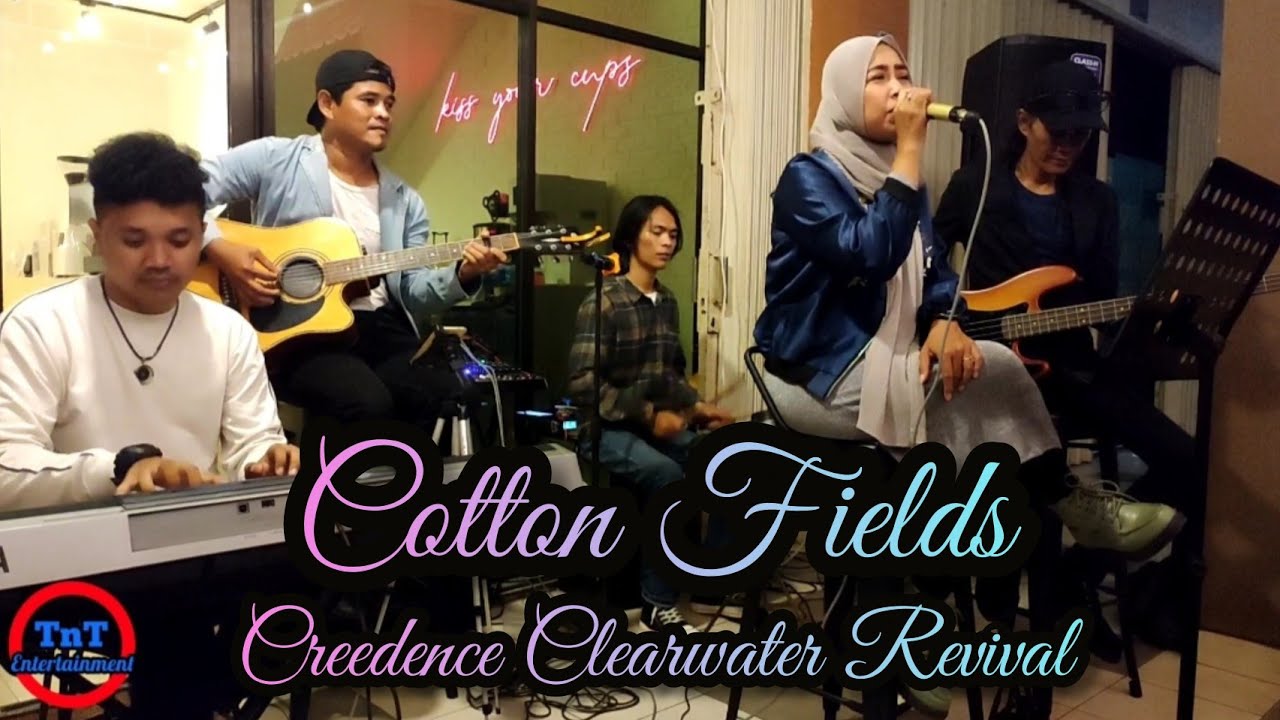 COTTON FIELDS - Creedence Clearwater Revival #LIVE AKUSTIK TnT ...