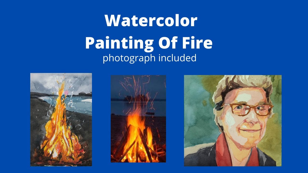 Watercolor Painting Of Fire - YouTube