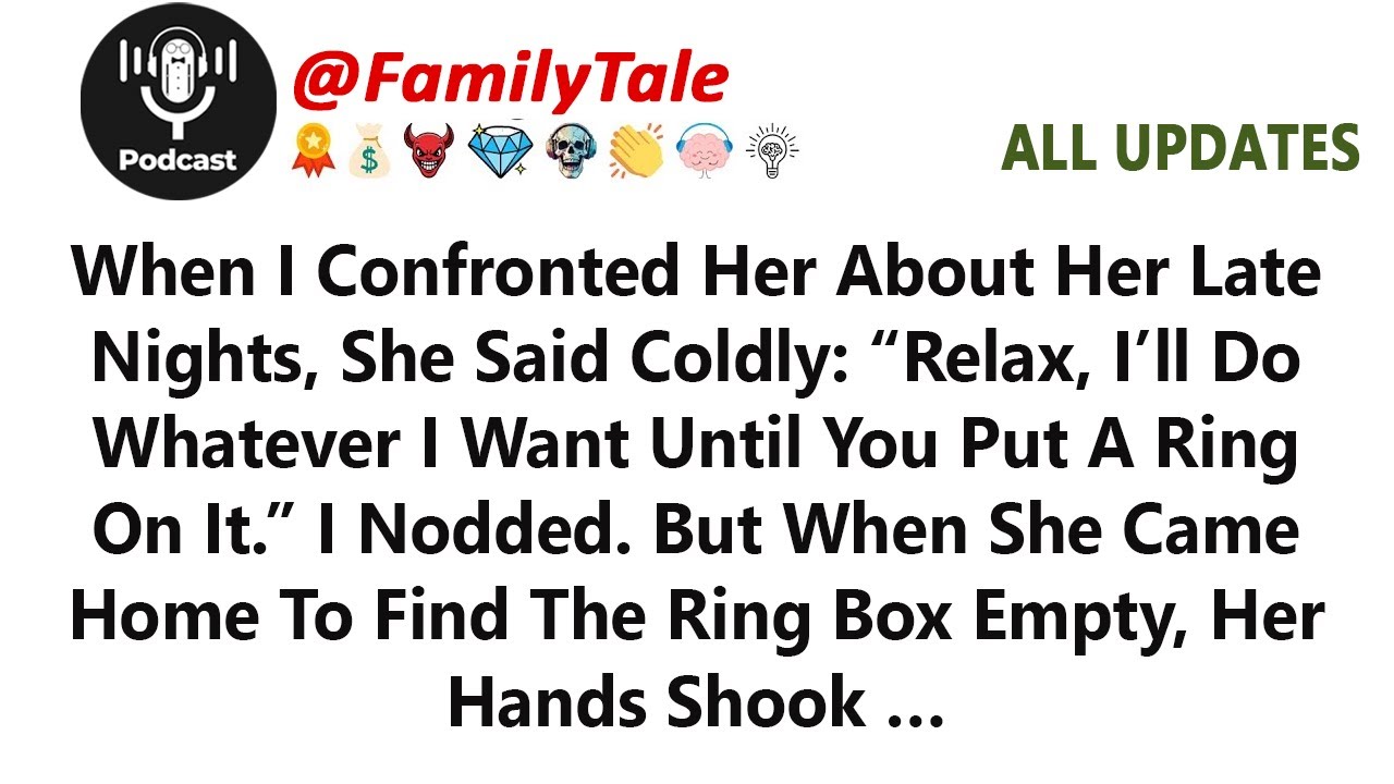 When I Confronted Her About Her Late Nights, She Said Coldly: “Relax, I ...
