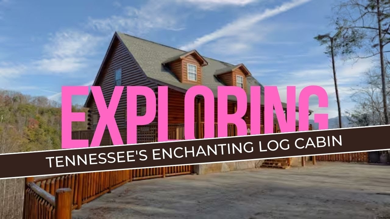 Tennessee's Enchanting Log Cabin | Tennesse Tour - YouTube